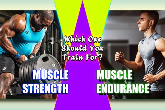 Muscular Endurance vs Muscular Strength: Which one should you train for?